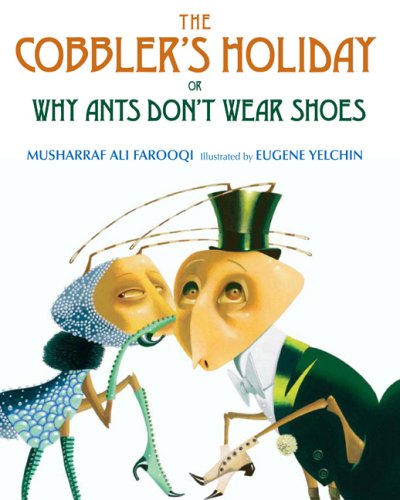 Amazon.com: The Cobbler's Holiday: or Why Ants Don't Wear Shoes ...