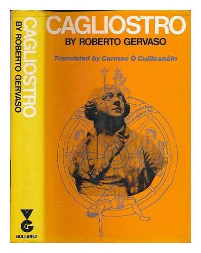 Cagliostro: A biography: Gervaso, Roberto: 9780575017443: Amazon.com: Books