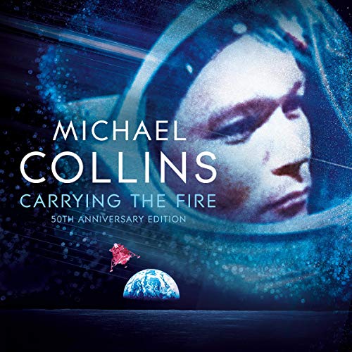 Amazon.com: Carrying the Fire: An Astronaut's Journeys (Audible Audio ...