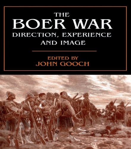 The Boer War: Direction, Experience and Image (Military History and ...