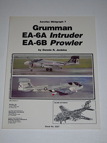 Grumman EA-6A Intruder, EA-6B Prowler - Aerofax Minigraph 7: Dennis R ...