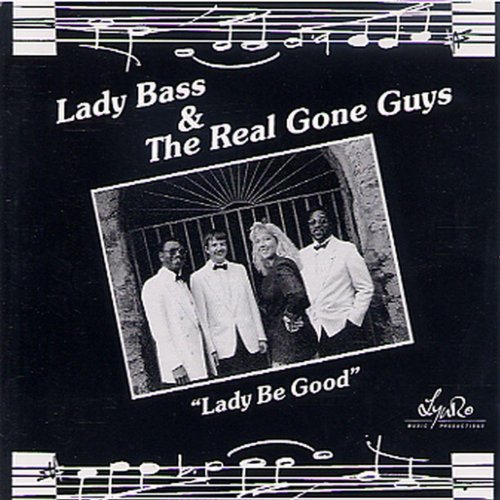 Lady Be Good by Lady Bass & The Real Gone Guys on Amazon Music - Amazon ...
