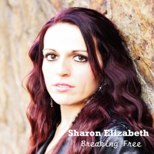 Amazon.com: Breaking Free : Sharon Elizabeth: Digital Music