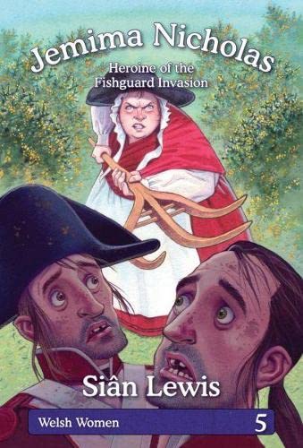 Welsh Women Series: 5. Jemima Nicholas - Heroine of the Fishguard ...