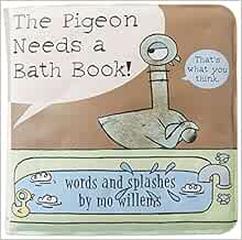 The Pigeon Needs a Bath Book!: Willems, Mo