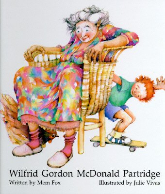 Wilfrid Gordon McDonald Partridge [WILFRID GORDON MCDONALD P]: Mem Fox ...
