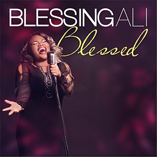 Amazon.com: Blessed : Blessing Ali: Digital Music