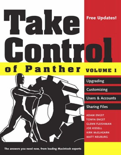 Take Control of Panther, Volume 1: Engst, Adam, Engst, Tonya, Fleishman ...