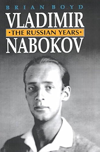 Vladimir Nabokov: The Russian Years.: Boyd, Brian: 9780099862208 ...