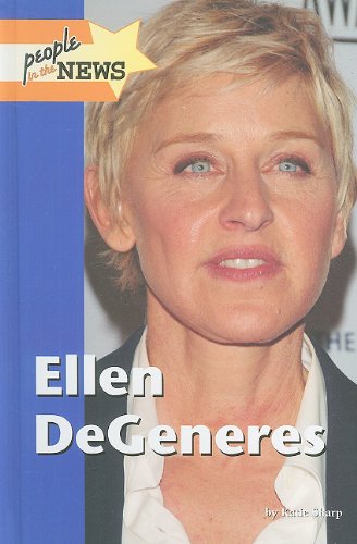 Amazon.com: Ellen Degeneres (People in the News): 9781420502343: Sharp ...