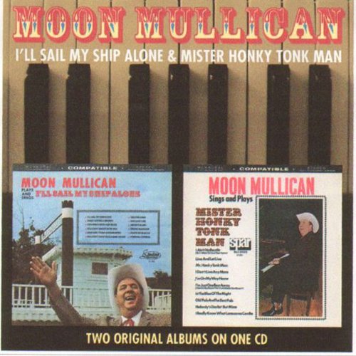 Moon Mullican - I'll Sail My Ship Alone / Mr Honky Tonk Man - Amazon ...