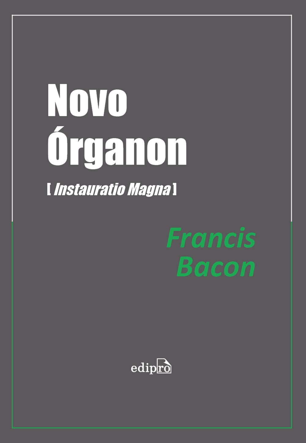 Novo Órganon (Instauratio Magna) | Amazon.com.br