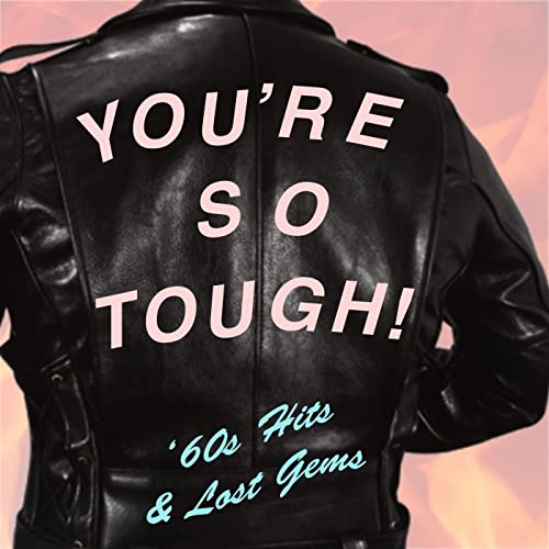 Amazon.com: You're So Tuff: '60s Hits & Lost Gems : VARIOUS ARTISTS ...