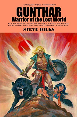 Gunthar- Warrior of the Lost World. - Kindle edition by Dilks, Steve ...