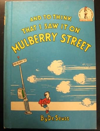 And to Think I Saw It on Mulberry Street: Dr. Seuss: Amazon.com: Books
