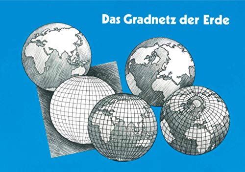 Das Gradnetz der Erde - Aufgabenheft: 7.-8. Schuljahr : Biasio, Silvio ...