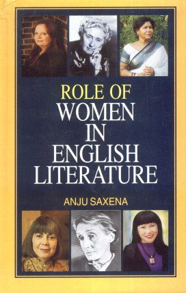Role of Women in English Literature: Amazon.co.uk: Anju Saxena ...