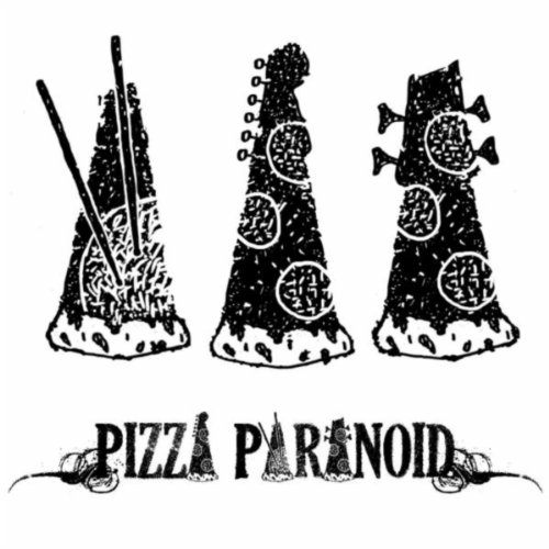 Play Pizza Paranoid by Pizza Paranoid on Amazon Music