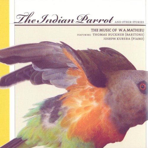 Play The Indian Parrot - The Music Of W.A. Mathieu by Devi Mathieu ...