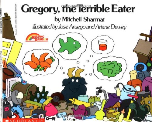 Gregory, the Terrible Eater (Reading Rainbow): Mitchell Sharmat, Jose ...