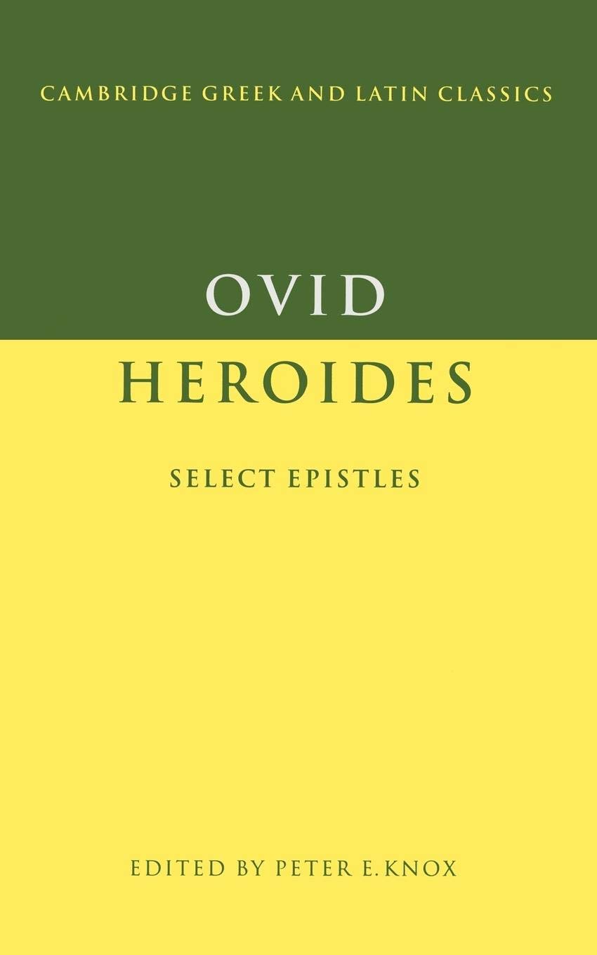 Amazon.com: Ovid: Heroides: Select Epistles (Cambridge Greek and Latin ...