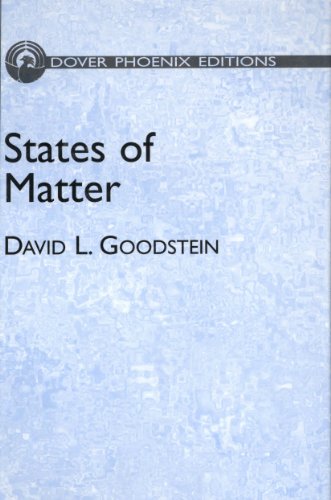 States of Matter (Dover Books on Physics) eBook : Goodstein, David L ...