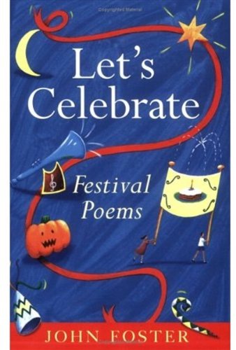 Let's Celebrate: Festival Poems : Foster, John: Amazon.co.uk: Books