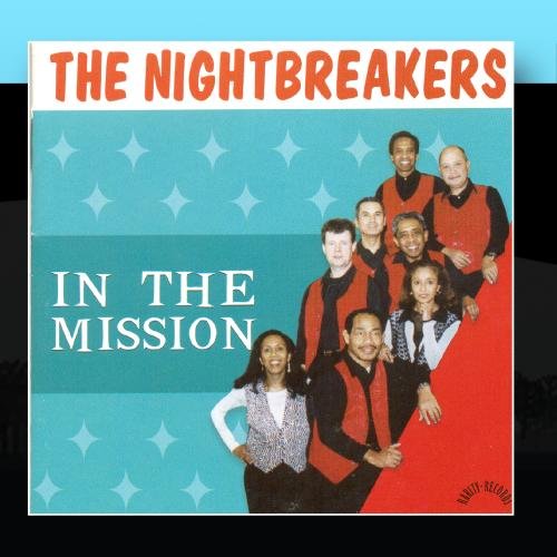 The Nightbreakers - In The Mission - Amazon.com Music