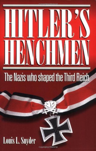 Hitler'S Henchmen: Nazis Who Shaped the Third Reich: Amazon.co.uk ...