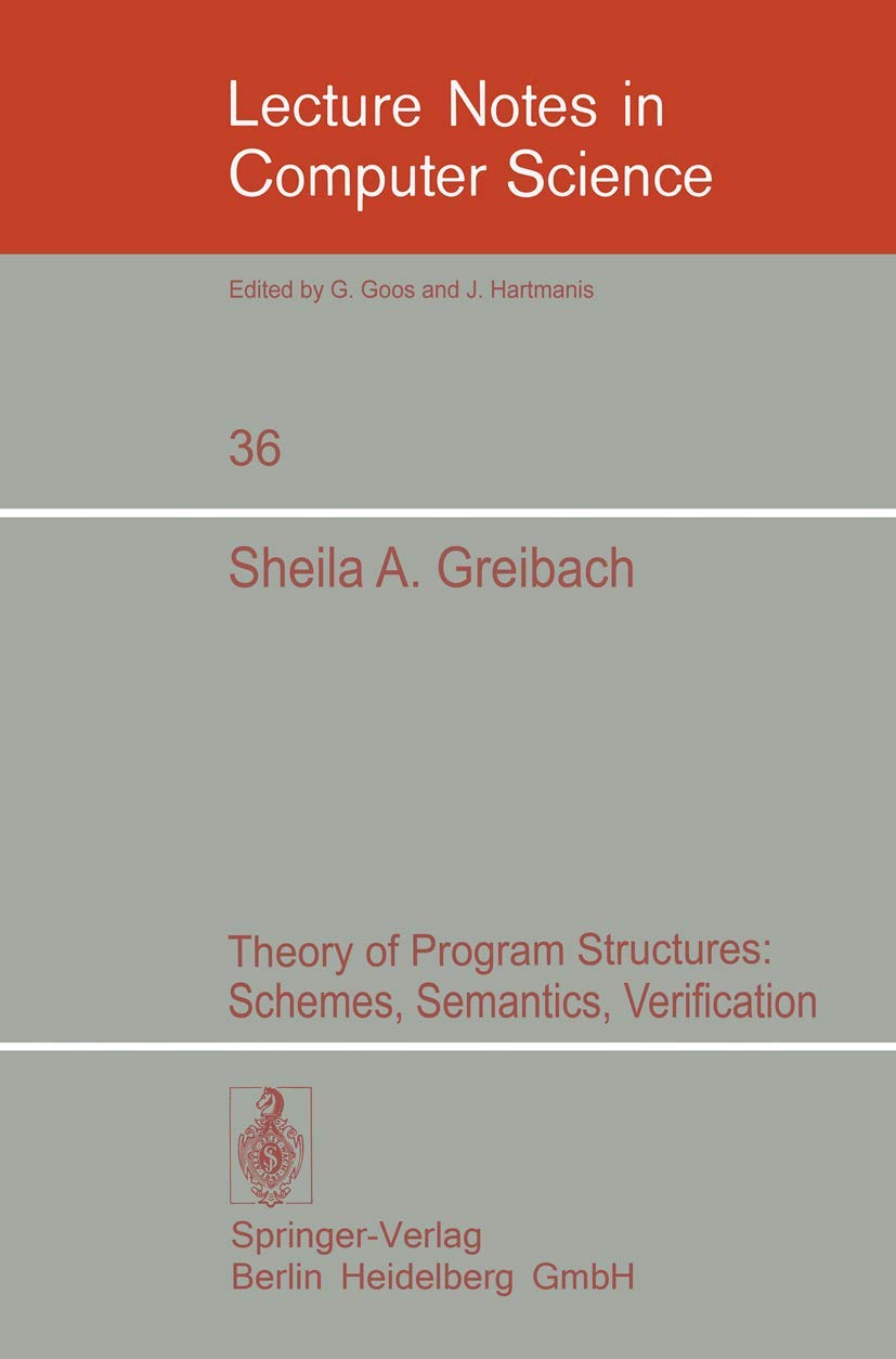 Theory of Program Structures: Schemes, Semantics, Verification (Lecture ...