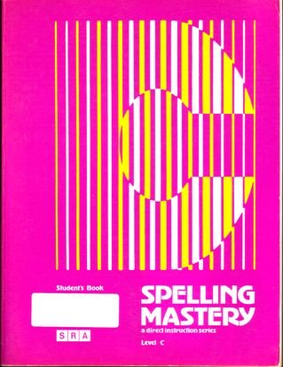 SRA Spelling Mastery Student's Book, Level C (A Direct-Instruction ...