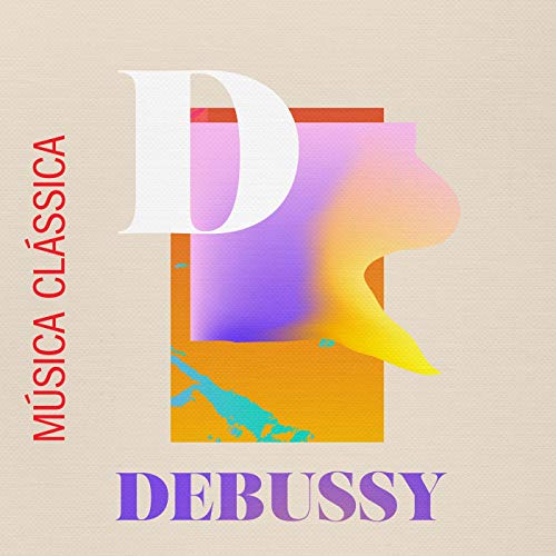 Play Música Clássica Debussy by Claude Debussy & VARIOUS ARTISTS on ...