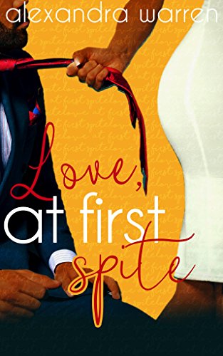 Love at First Spite (The Spite Series Book 1) eBook : Warren, Alexandra ...