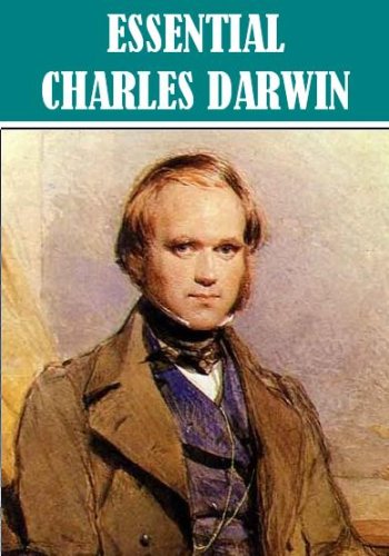 The Essential Charles Darwin Collection [Illustrated] , Darwin, Charles ...