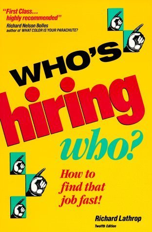Who's Hiring Who by Richard Lathrop (1989-10-01): Richard Lathrop ...