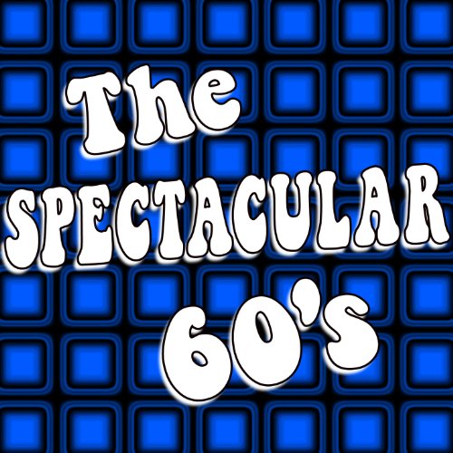 Amazon.com: The Spectacular 60's : The Hit Nation: Digital Music