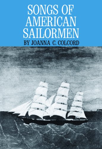 Songs of American Sailormen: Amazon.co.uk: Colcord, Joanna C., Colcord ...