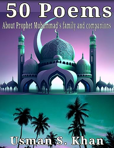 50 poems about prophet Muhammad's family and companions - Kindle ...
