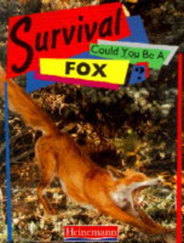 Could You Be a Fox? (Survival): Tabor, Roger: 9780431026923: Amazon.com ...