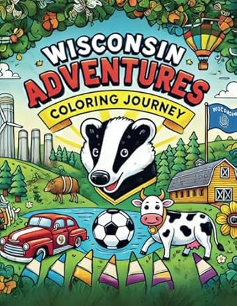 Wisconsin Adventures: A Coloring Journey (US States Coloring Adventure ...