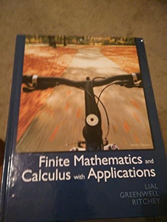 Finite Mathematics and Calculus with Applications (9th Edition): Lial ...