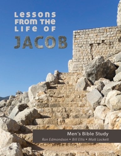 Lessons from the Life of Jacob: Men's Bible Study: Edmondson, Ron ...