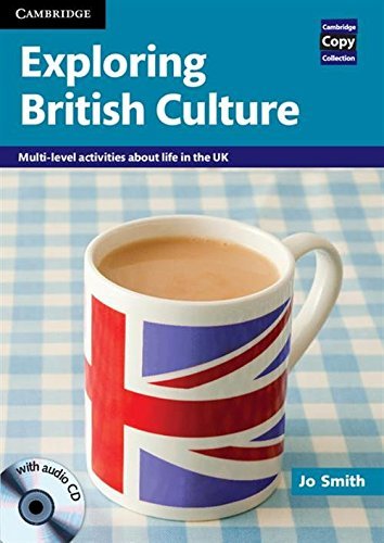 Exploring British Culture with Audio CD: Multi-level Activities About ...