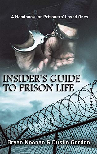 Amazon | Insider's Guide to Prison Life: A Handbook for Prisoners ...