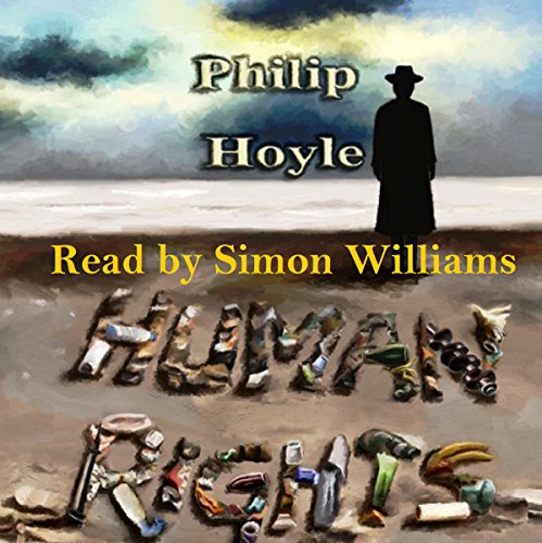 Human Rights (Audio Download): Philip Hoyle, Simon Williams, Stanhope ...