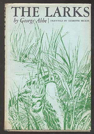 The larks: George Abbe, Kenneth Biecker: Amazon.com: Books