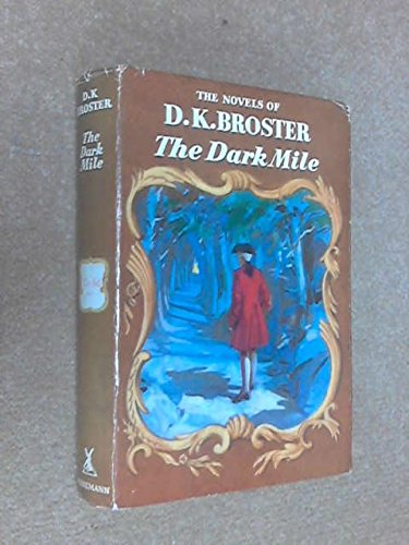 The Dark Mile.: Amazon.co.uk: D.K. Broster: Books