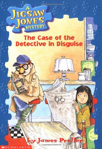 The Case of the Detective in Disguise (Jigsaw Jones Mystery, No. 13 ...