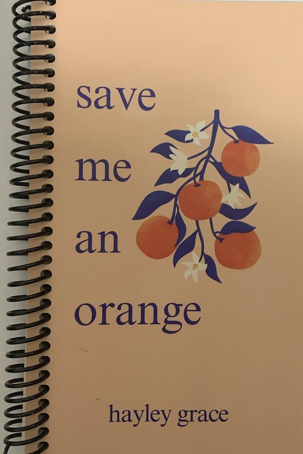 save me an orange: Hayley Grace: Amazon.com: Books