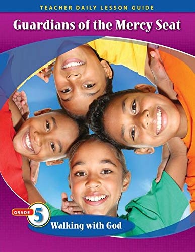 Pathways Grade 5 Walking with God Unit: Guardian of the Mercy Seat ...